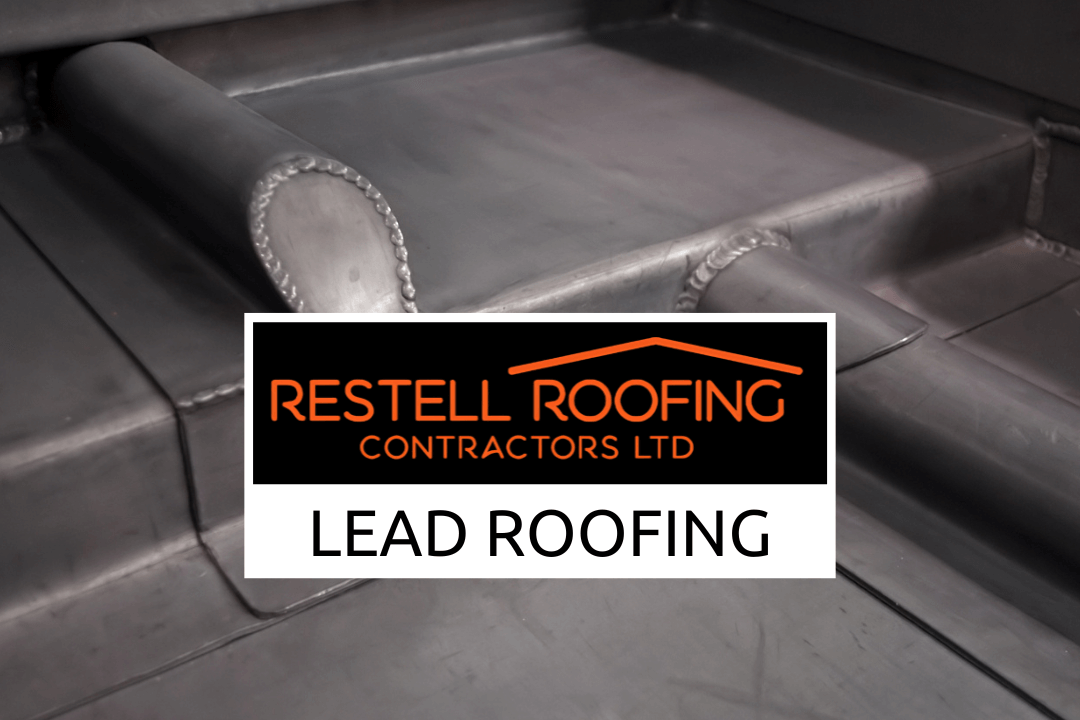 Lead Roofing Birmingham - Restell Roofing